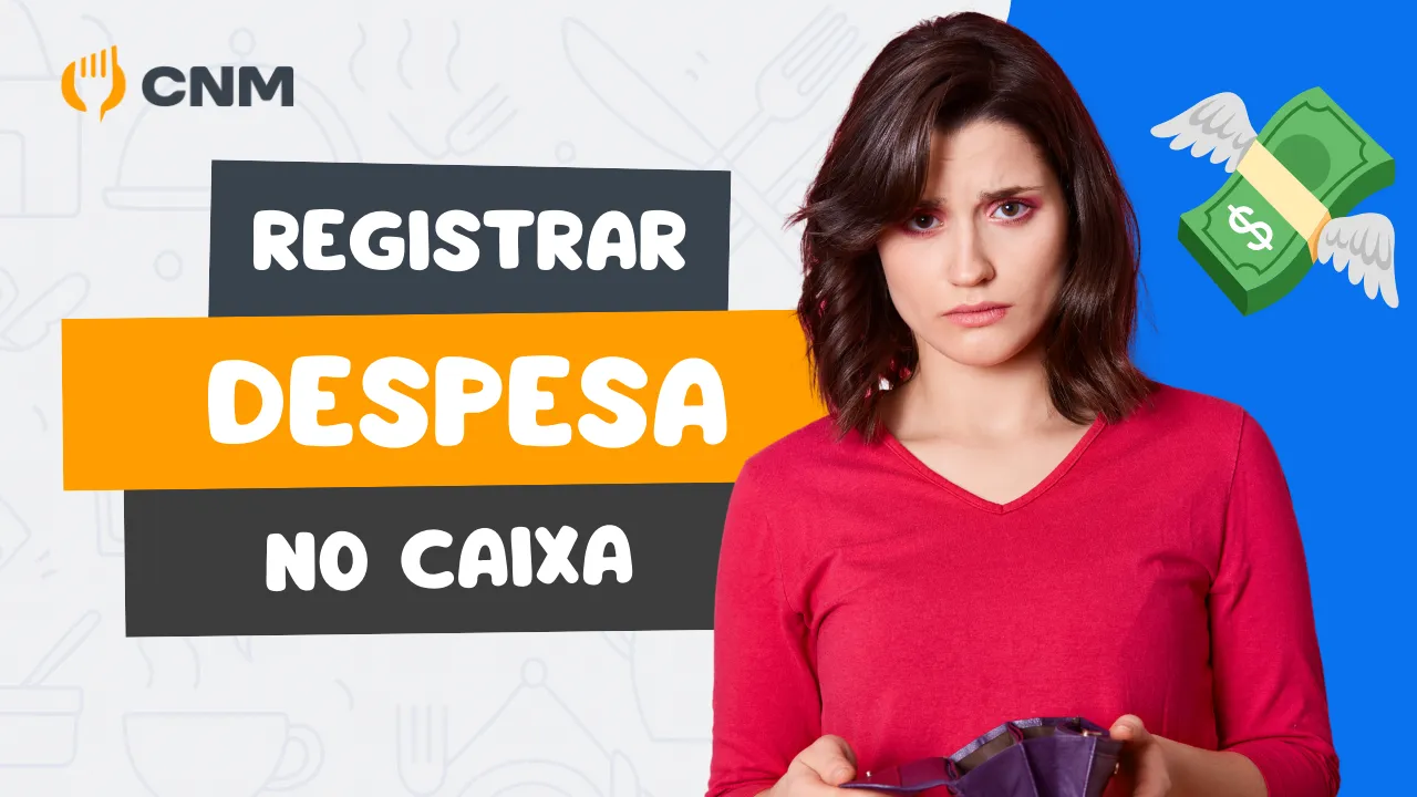 Como registrar despesa de caixa no restaurante com o CNM
